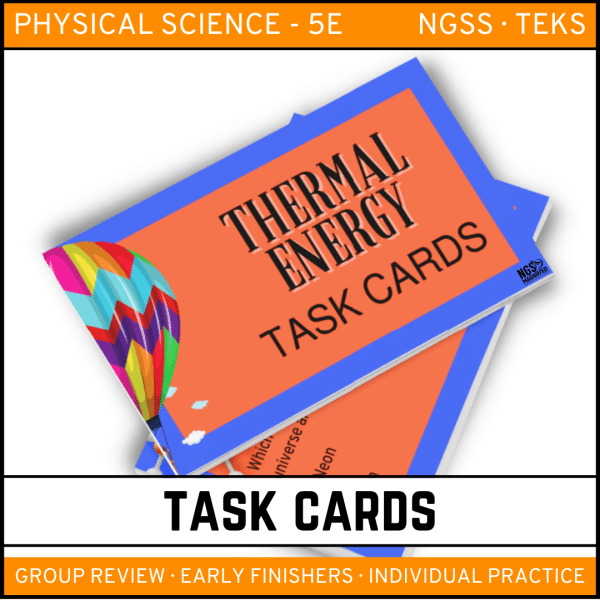 Thermal Energy – Task Cards | NGS Magnified