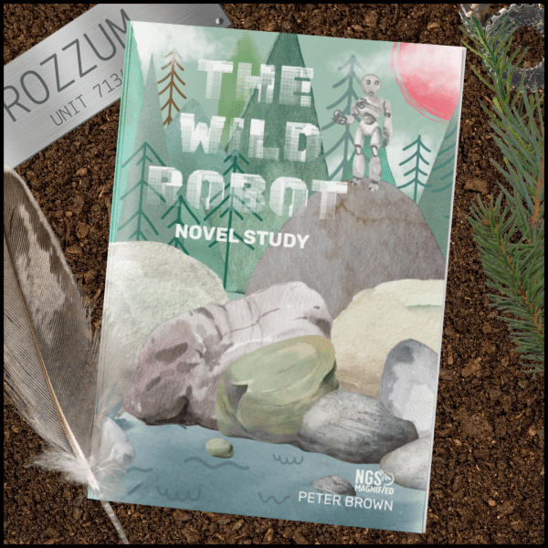 The Wild Robot Novel Study – Science Literacy | NGS Magnified